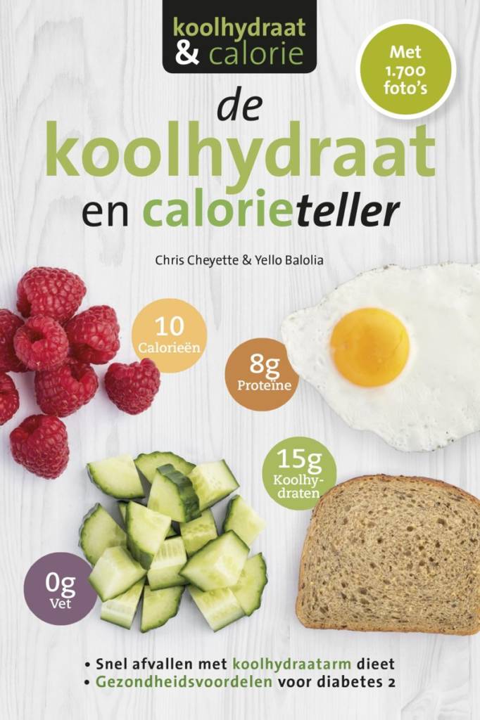 De koolhydraat en calorieteller - Gezondheid Plus